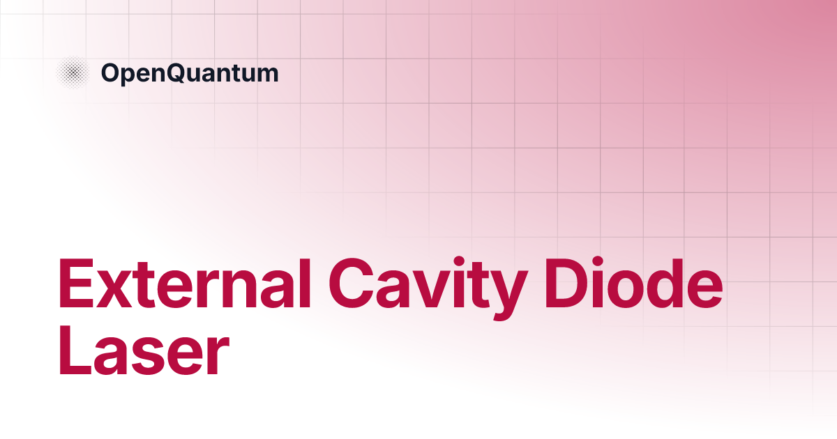 External Cavity Diode Laser | OpenQuantum
